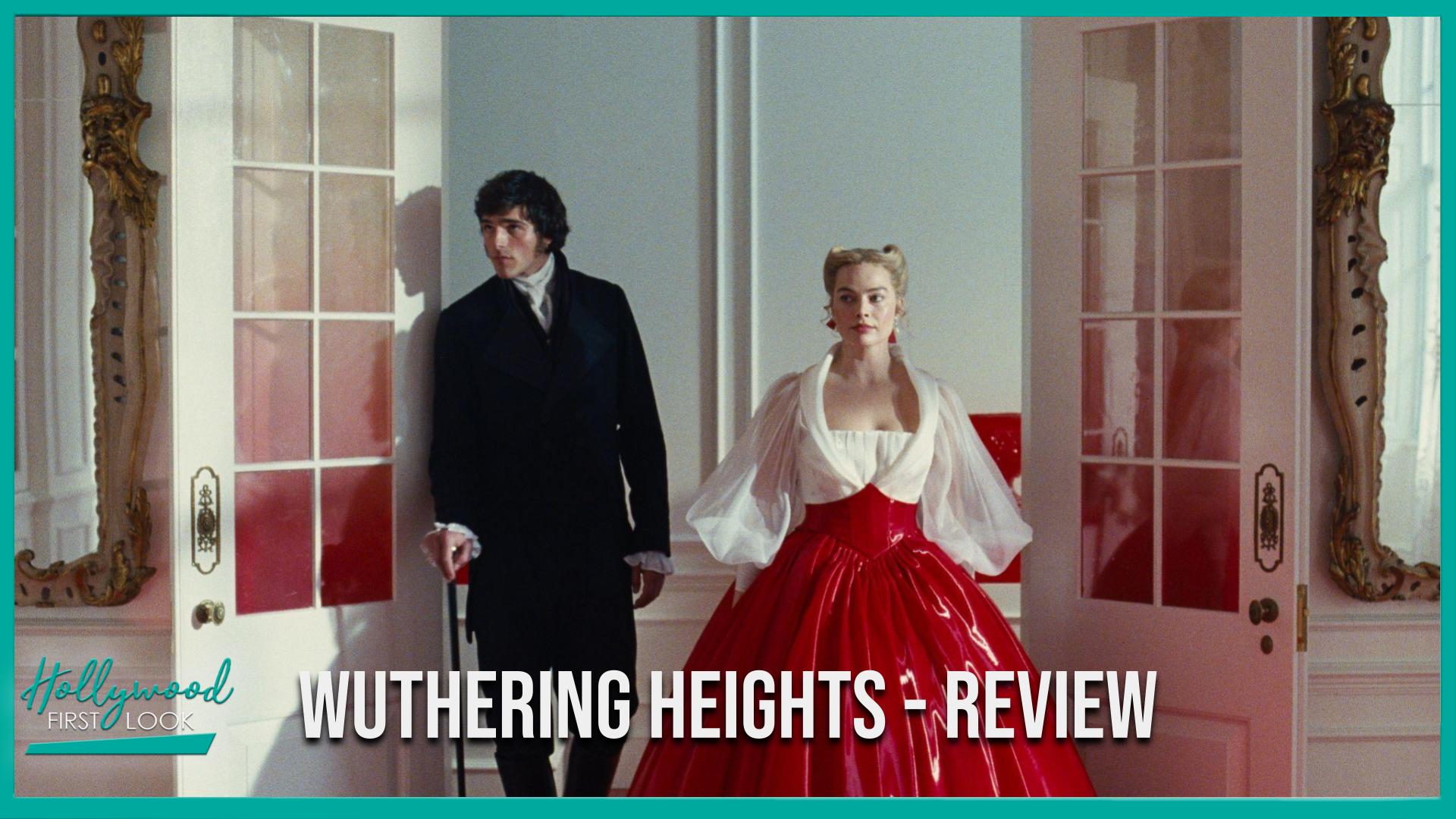 Review: Wuthering Heights (2026) – Emerald Fennell reimagines a classic ...